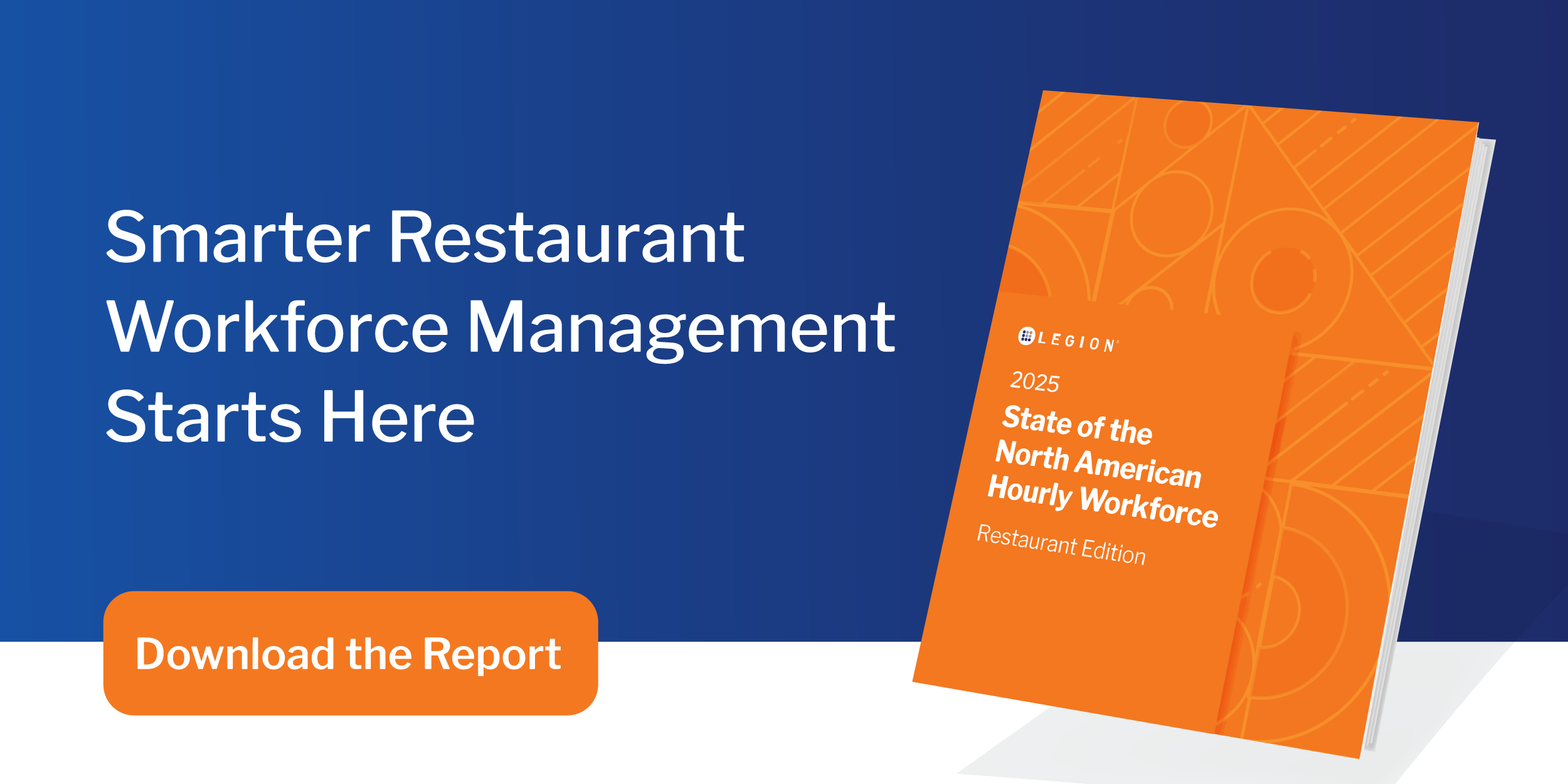 2025 Restaurant Workforce Management Report | Legion