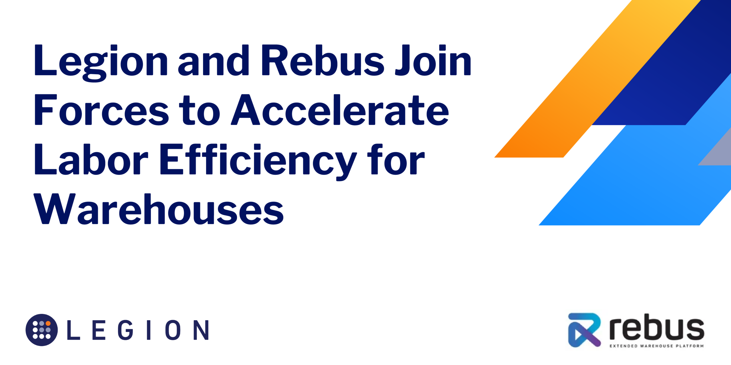 Legion and Rebus Partner to Optimize Warehouse Labor Efficiency